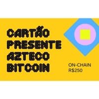 Cartão Presente Azteco Bitcoin - On-Chain R$ 250,0
